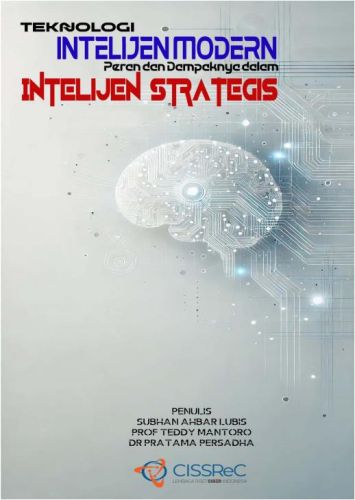 Teknologi Intelijen Modern : Peran dan Dampaknya dalam Intelijen Strategis